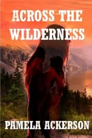 The Wilderness Books in Order (by Author Pamela Ackerson) | Readupnext.com