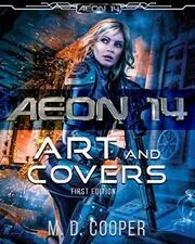 Aeon 14 - The Art and Covers: First Edition by MD Cooper- Description ...