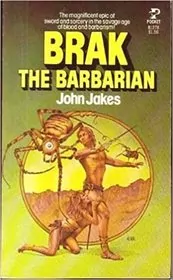 Brak the Barbarian Books in Order (by Author John Jakes) | Readupnext.com