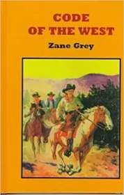 All Zane Grey Books in Order (Complete List) | Readupnext.com