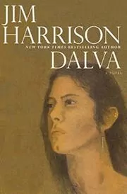9 Best Jim Harrison Books Of All Time (Updated 2024) | Readupnext.com