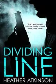 Dividing Line Books in Order (by Author Heather Atkinson) | Readupnext.com