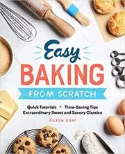 Easy Baking From Scratch by Eileen Gray- Description & Similar Books ...