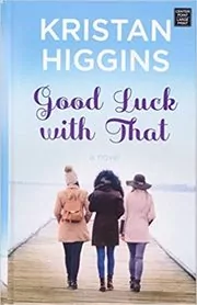 All Kristan Higgins Books in Order (Complete List) | Readupnext.com