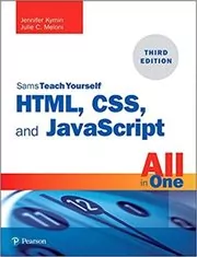 HTML, CSS and JavaScript All in One, Sams Teach Yourself by Julie C ...
