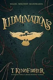 T Kingfisher Books in Order (by Author Ursula Vernon) | Readupnext.com