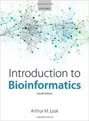 Introduction to Bioinformatics by Arthur Lesk- Description & Similar ...