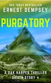 Purgatory: A Dak Harper Serial Thriller (The Relic Runner Origin Story Book 4) by Ernest Dempsey ...