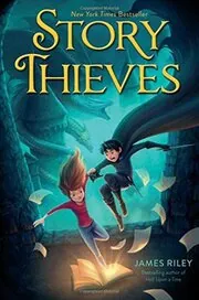 Story Thieves Books in Order (by Author James Riley) | Readupnext.com