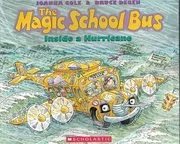 The Magic School Bus Inside a Hurricane by Joanna Cole- Description ...