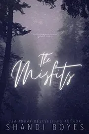 The Misfits: A Dark Romance by Shandi Boyes- Description & Similar ...