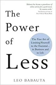 The Power of Less by Leo Babauta- Description & Similar Books ...