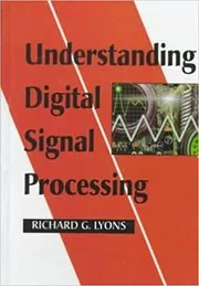 Understanding Digital Signal Processing by Richard G. Lyons- Description & Similar Books ...