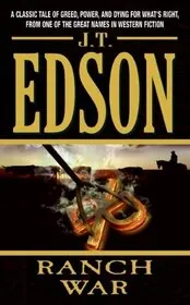 Ranch War by JT Edson- Description & Similar Books | Readupnext.com